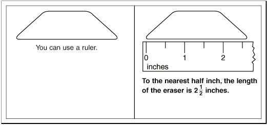 If the length of an object falls between two whole inches, then you can ...